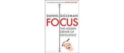 Focus: The Hidden Driver of Excellence - Brochado - Daniel Goleman ...