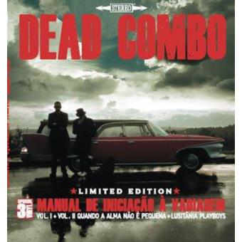 Dead Combo - VOL.I+VOL.II+LUSITANIA PLAYBOYS - Manual de Iniciação à ...