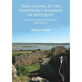 Fish-salting in the northwest maghr - TRAKADAS, ATHENA - Compra Livros ...