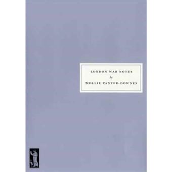 London War Notes - Brochado - Mollie Panter-Downes, David Kynaston ...
