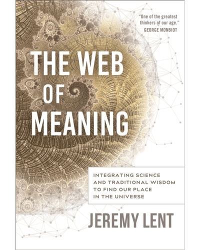 Web of meaning - Jeremy Lent - Compra Livros ou ebook na Fnac.pt