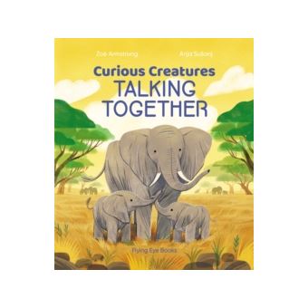 Curious creatures talking together - ARMSTRONG, ZOE, SUSANJ, ANJA - Compra Livros na Fnac.pt