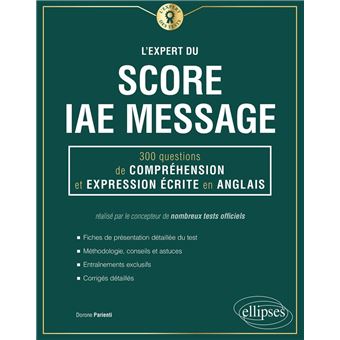L'Expert du Score IAE Message - 300 questions de Compréhension et ...