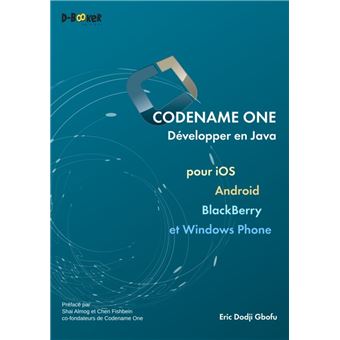 Codename One - Développer en Java pour iOS, Android, BlackBerry et Windows Phone - ePub - Compra ...