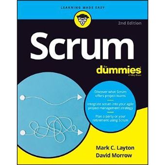 Scrum For Dummies - Brochado - David Morrow, Layton, Mc, Mark C. Layton - Compra Livros na Fnac.pt