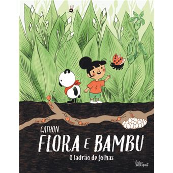 Flora e Bambu 2: O Ladrão de Folhas - Cartonado - Cathon - Compra ...