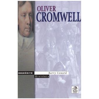 Oliver Cromwell - Brochado - Barry Coward - Compra Livros na Fnac.pt