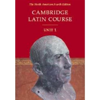 Cambridge latin course unit 1 stude - NORTH AMERICAN CAMBRIDGE CLASSICS ...