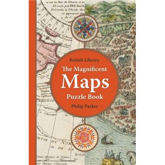 British library magnificent maps pu - Philip Parker - Compra Livros na ...