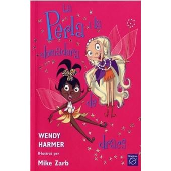 Perla i la domadora de dracs, la - WENDY HARMER-MIKE ZARB - Compra ...