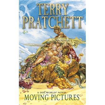 Moving Pictures : (Discworld Novel 10) Discworld Novel 10 - Brochado ...