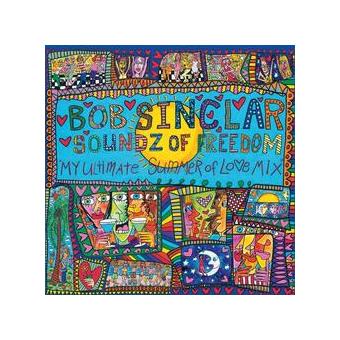 Bob Sinclar - Soundz of Freedom My Ultimate Summer of Love - CD Álbum ...