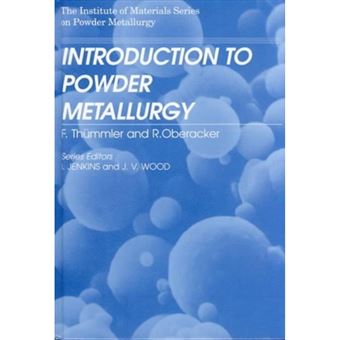 Introduction to powder metallurgy - THUMMLER, F. - Compra Livros ou ...