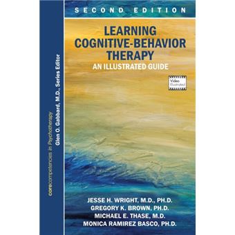 Learning Cognitive Behavior Therapy An Illustrated Guide Brochado