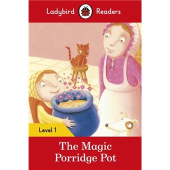 The Magic Porridge Pot Ladybird Readers Level 1 - Brochado - Vários - Compra Livros ou ebook na ...