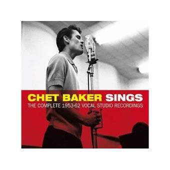 Chet Baker - Chet Baker Sings | Complete 1953-62 Vocal Studio ...