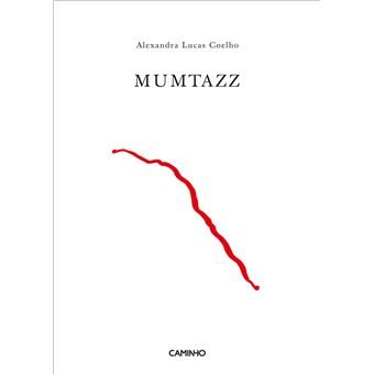 Mumtazz - Brochado - Alexandra Lucas Coelho - Compra Livros ou ebook na ...