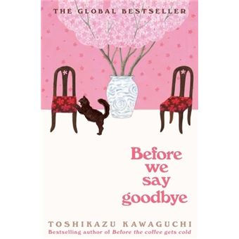Before the Coffee Gets Cold - Book 4: Before We Say Goodbye - Cartonado ...
