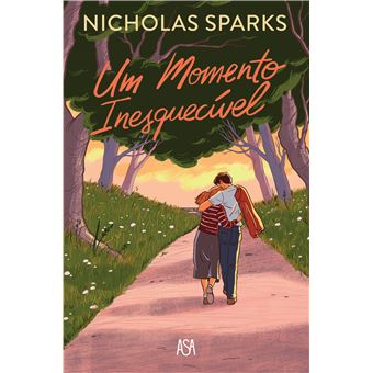 Um Momento Inesquecível - Brochado - Nicholas Sparks - Compra Livros ou ...