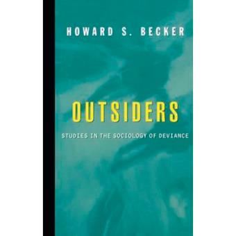 Outsiders Studies In Sociology of Deviance - Cartonado - Howard Becker ...