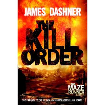 Maze Runner: The Kill Order - Brochado - James Dashner - Compra Livros ...