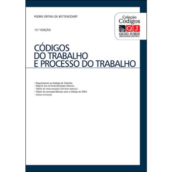 Códigos do Trabalho e Processo do Trabalho 13ª Edição - Brochado ...