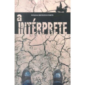 A Intérprete - Brochado - Susana Menezes Forte - Compra Livros na Fnac.pt