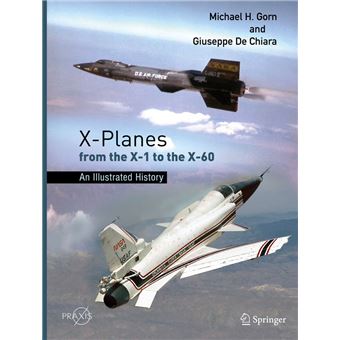 X-planes from the x-1 to the x-60 - GORN, MICHAEL H. - Compra Livros ou ...