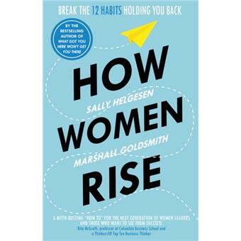 How Women Rise : Break the 12 Habits Holding You Back - Brochado ...