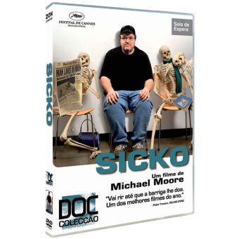 Sicko - MICHAEL MOORE - BILL CLINTON - GEORGE W. BUSH - Compra filmes e ...
