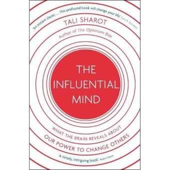 The Influential Mind - Brochado - Tali Sharot - Compra Livros na Fnac.pt