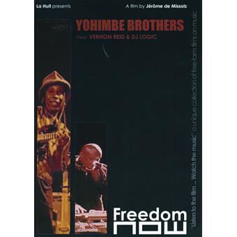 YOHIMBE BROTHERS FEAT. VERNON - YOHIMBE BROTHERS-FREEDOM NOW (DVD ...