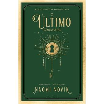 O Último Graduado Sckolumence - 2.ª Lição - Brochado - Naomi Novik ...