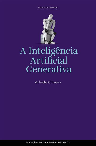 Inteligência Artificial Generativa - Brochado - Arlindo Oliveira - Compra Livros ou ebook na Fnac.pt