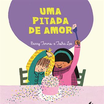 Uma Pitada de Amor - Cartonado - Barry Timms, Tisha Lee, Susana Cardoso ...