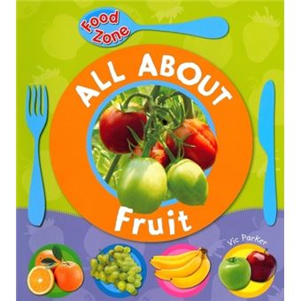 All About Fruit - Brochado - Vic Parker - Compra Livros na Fnac.pt