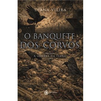A Sombra da Terra - Livro II: O Banquete dos Corvos - Brochado - Diana ...