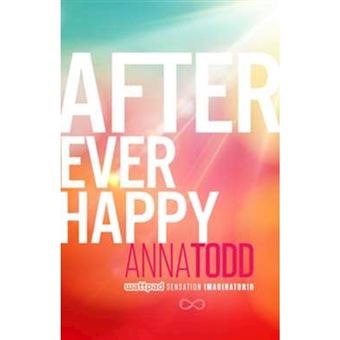 After Ever Happy - Brochado - Anna Todd - Compra Livros na Fnac.pt
