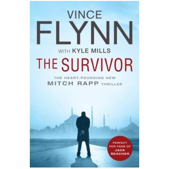 Mitch Rapp - Book 14 - The Survivor - Brochado - Vince Flynn, Kyle ...