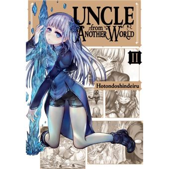 Uncle from Another World, Vol. 2 - Brochado - Hotondoshindeiru, HOTONDO ...