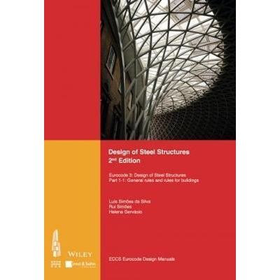 Design of Steel Structures - Brochado - Luís Simões da Silva, Da Silva ...