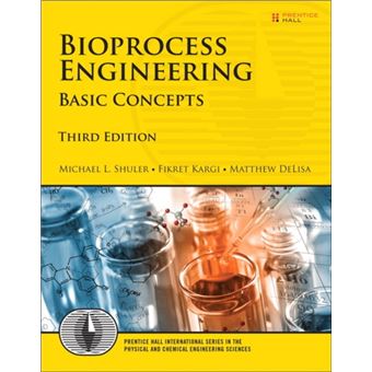 Bioprocess Engineering Basic Concepts - Vários, SHULER, MICHAEL L., SHULER, MICHAEL - Compra ...
