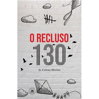 O Recluso 130 - Brochado - Celeste Martins - Compra Livros ou ebook na ...