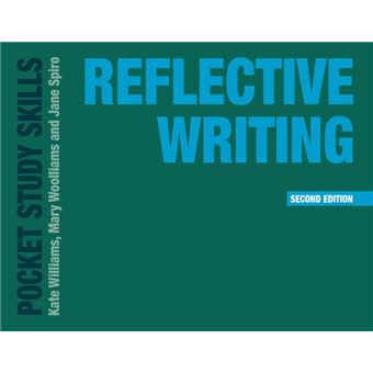 Reflective writing - WILLIAMS, KATE (OXFORD, UK), Williams, Kate ...