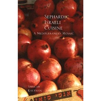 Sephardic israeli cuisine - KAUFMAN, SHEILAH - Compra Livros ou ebook ...