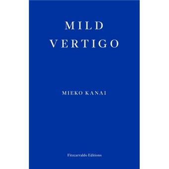 Mild Vertigo - Brochado - Mieko Kanai, Kania, Mieko - Compra Livros na ...
