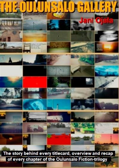 The Oulunsalo Gallery The story behind every titlecard, overview and ...