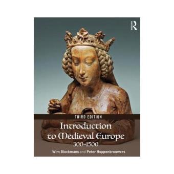 Introduction to medieval europe 300 - BLOCKMANS, WIM, BLOCKMANS, WIM ...