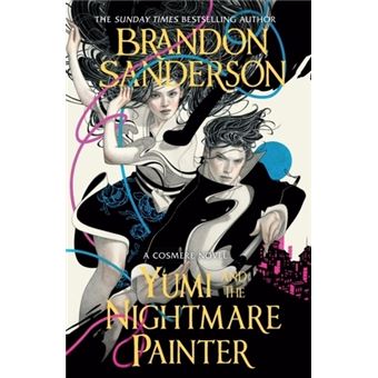 Yumi and the Nightmare Painter - Cartonado - Brandon Sanderson - Compra ...
