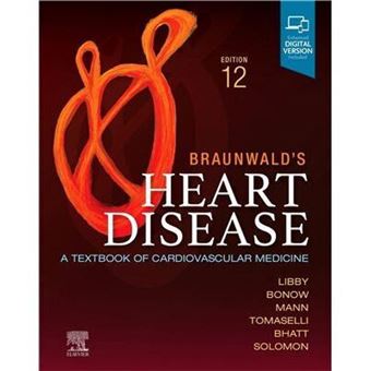Braunwald's heart disease, single v - Peter Libby, Libby, Peter ...